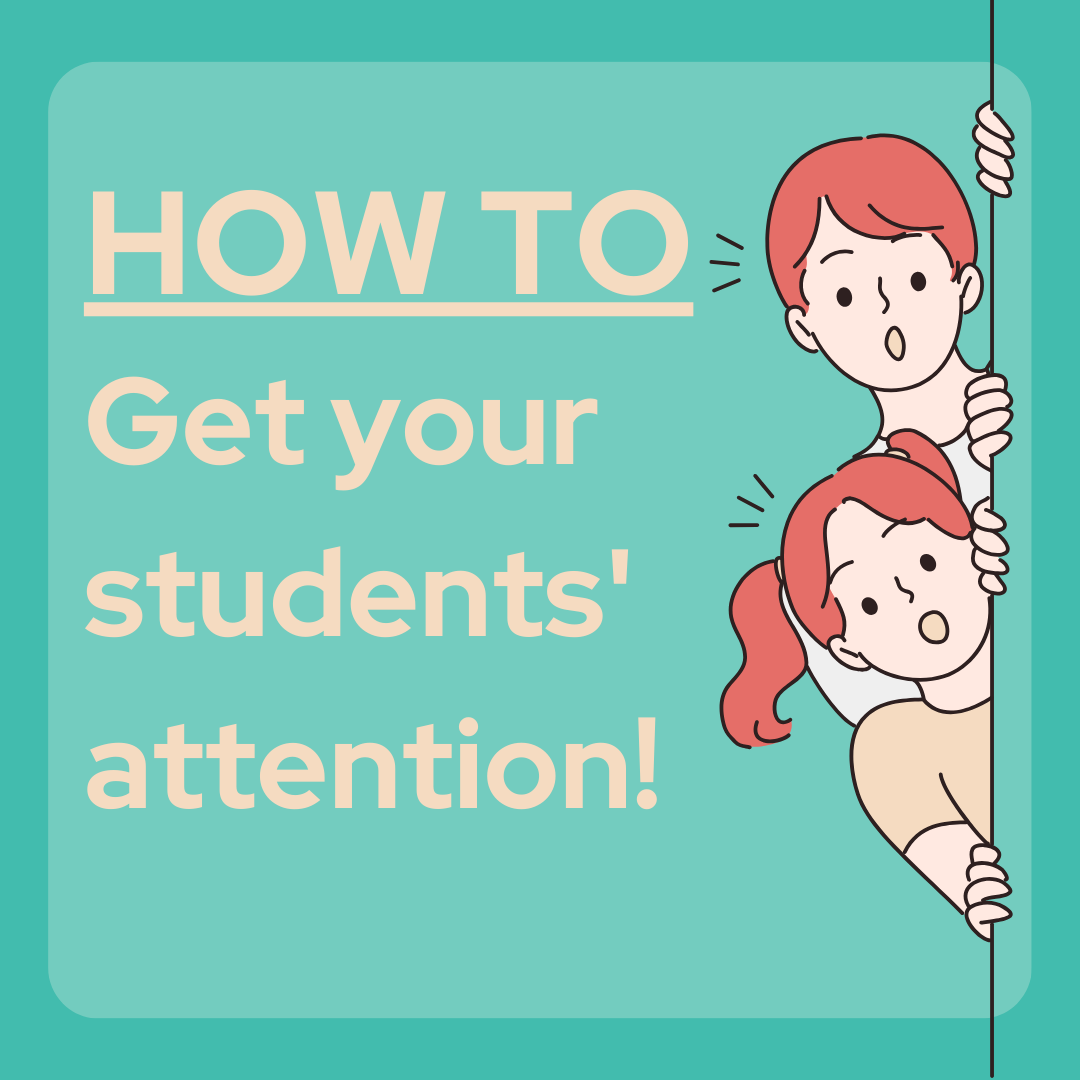 Keep Students Engaged: 5 Easy Attention-Getting Tips